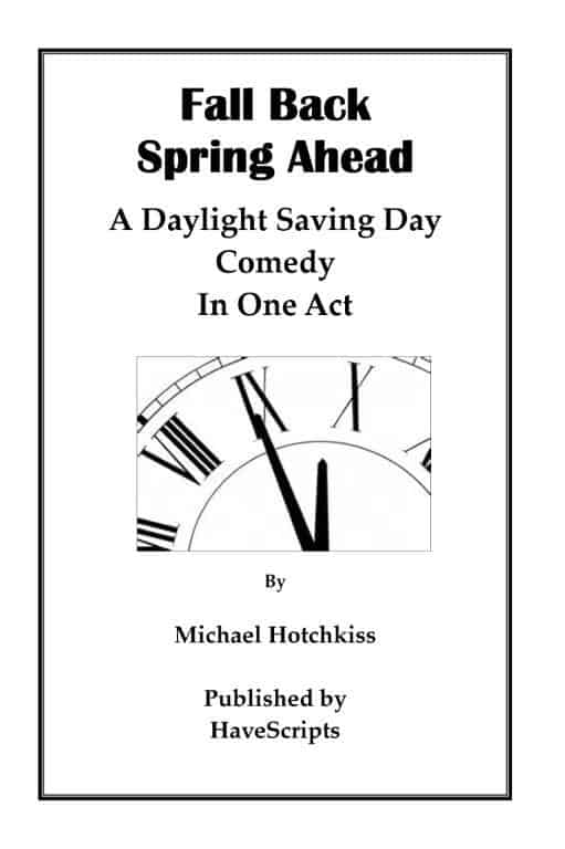 Fall Back, Spring Ahead Comedy Play - Middle & High Schools, Community